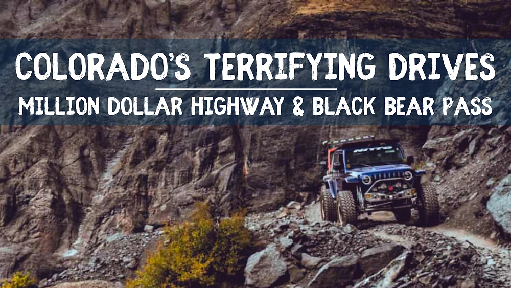 Colorado's Terrifying Drives - Million Dollar Highway & Black Bear Pass