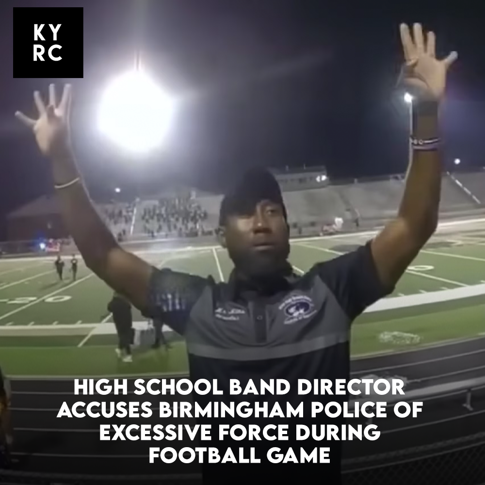 High School Band Director Accuses Birmingham Police Of Excessive Force ...
