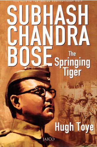 Subhash Chandra Bose The Springing Tiger Kitabeormai