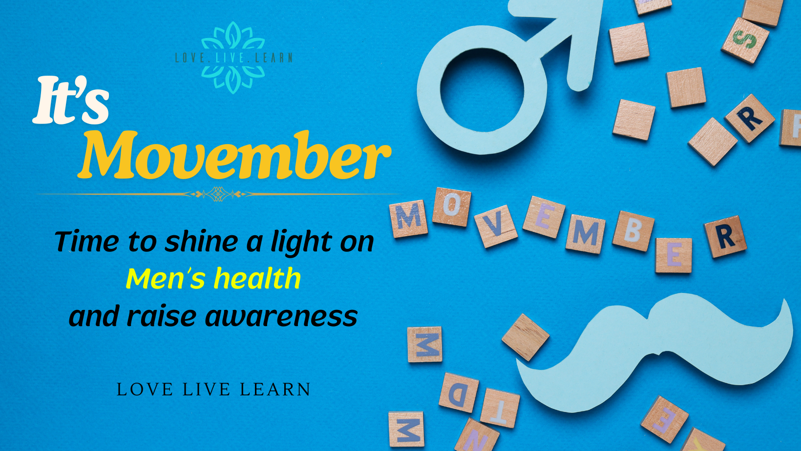 Movember Movement | LoveLiveLearn