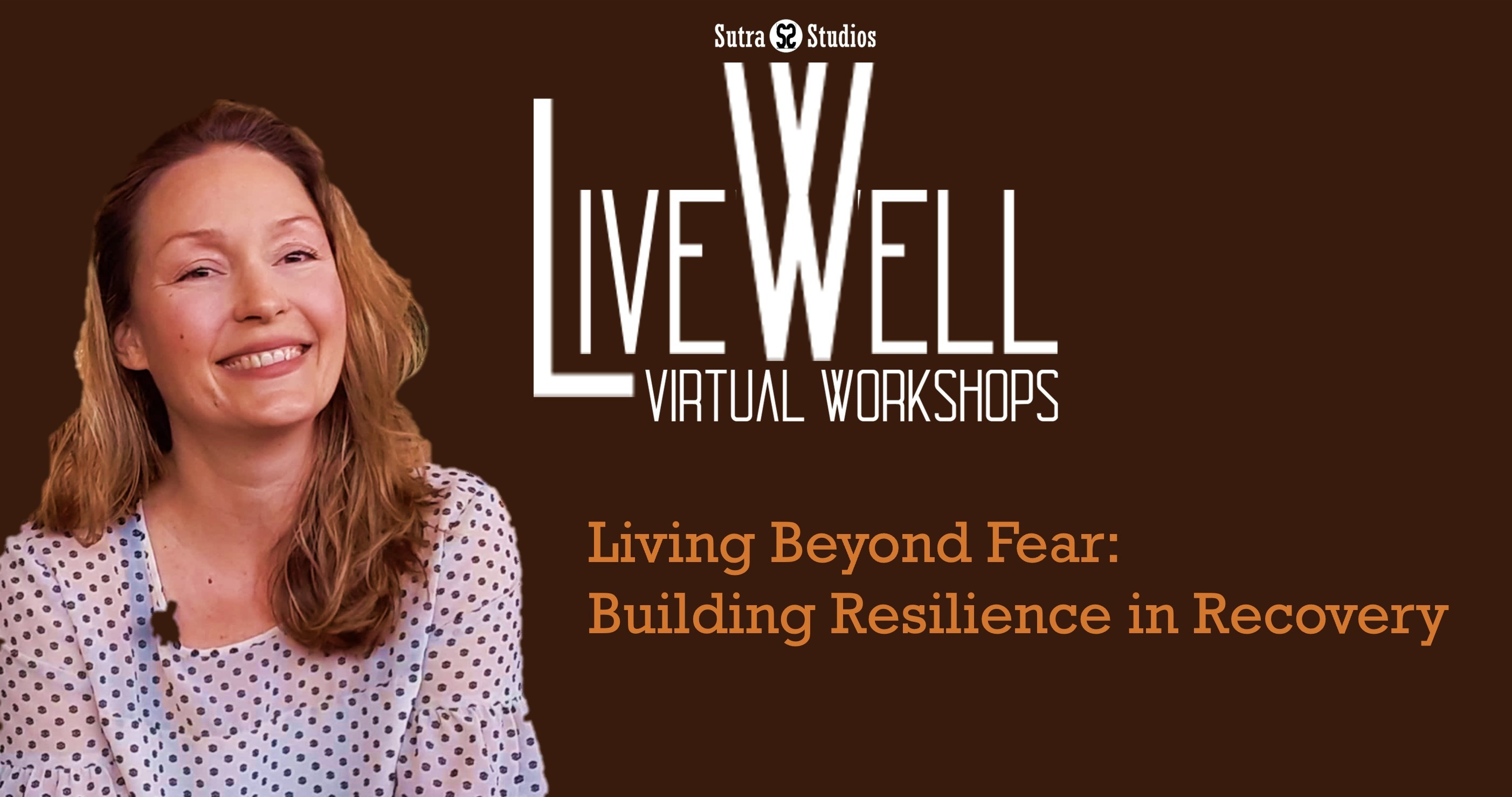 Living Beyond Fear | sutrastudios