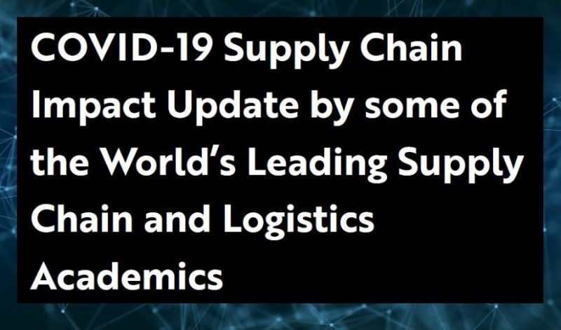 COVID-19 Supply Chain Impact Update by Supply Chain and Logistics Academics