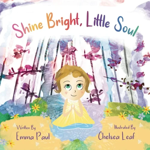 Shine Bright, Little Soul | Emma Paul