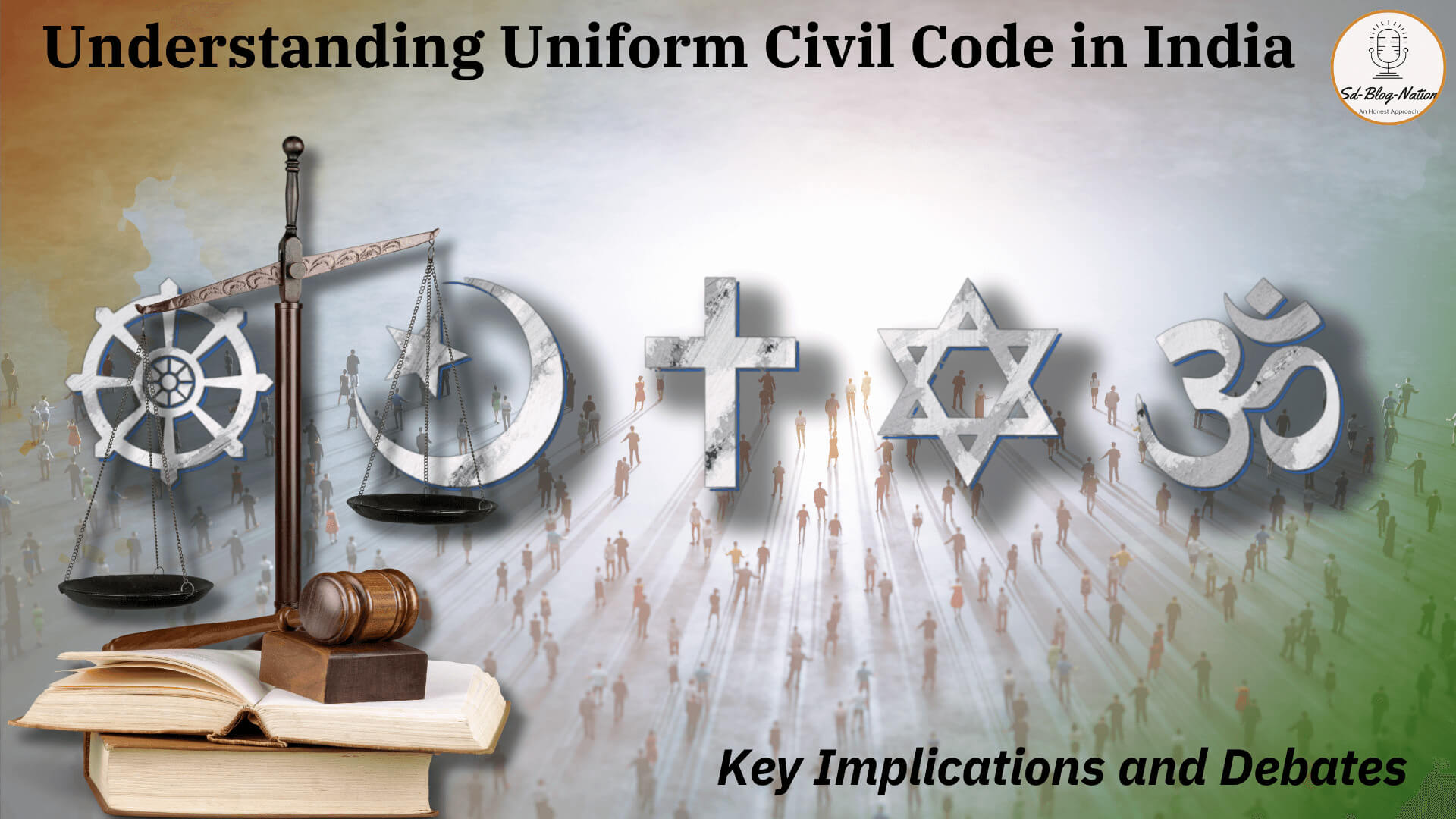 How to Understand Uniform Civil Code in India: Key Implications and Debates