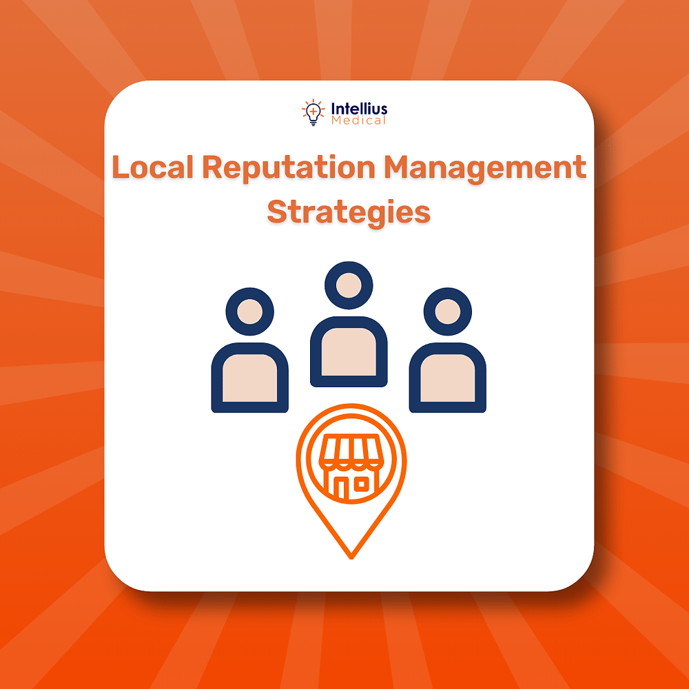 Local reputation management strategies to improve your local business ...