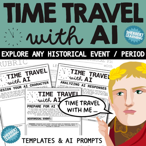 Time Travel with AI - For Any History Unit - Artificial Intelligence ...