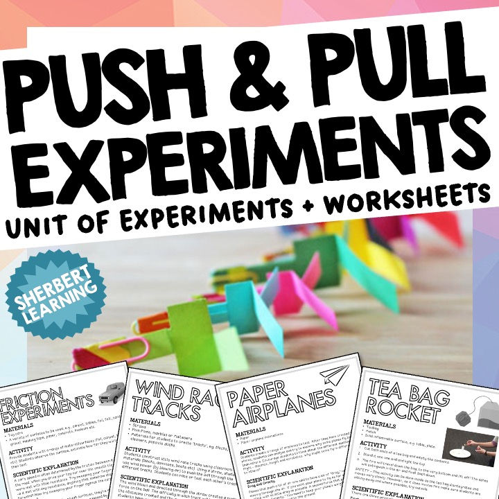 Push and Pull Experiments - Science Unit | Sherbert Learning