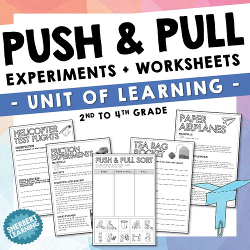 Push and Pull Experiments - Science Unit | Sherbert Learning