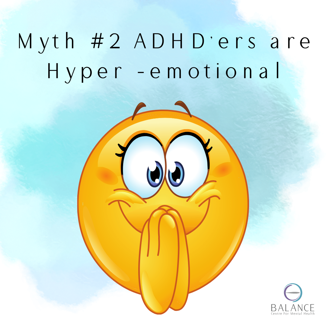 Emotions and ADHD: Dispelling the Myths and Unravelling the Complexities