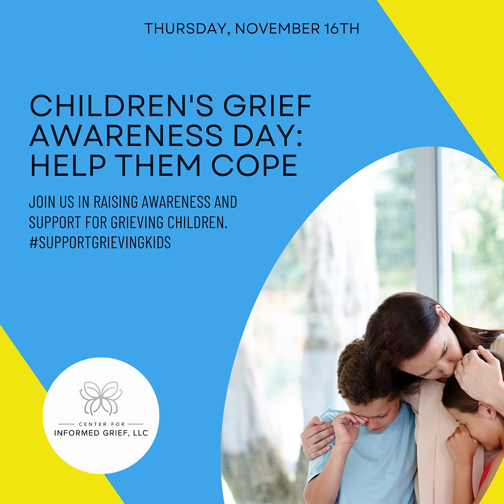 Children's Grief Awareness Day: Supporting Grieving Children