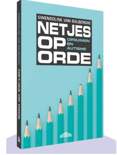 NETJES OP ORDE: opruimen en autisme | netjesoporde