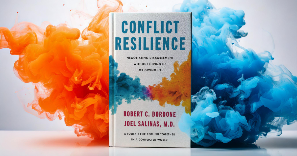Conflict Resilience | Negotiating Disagreement Without Giving Up or ...