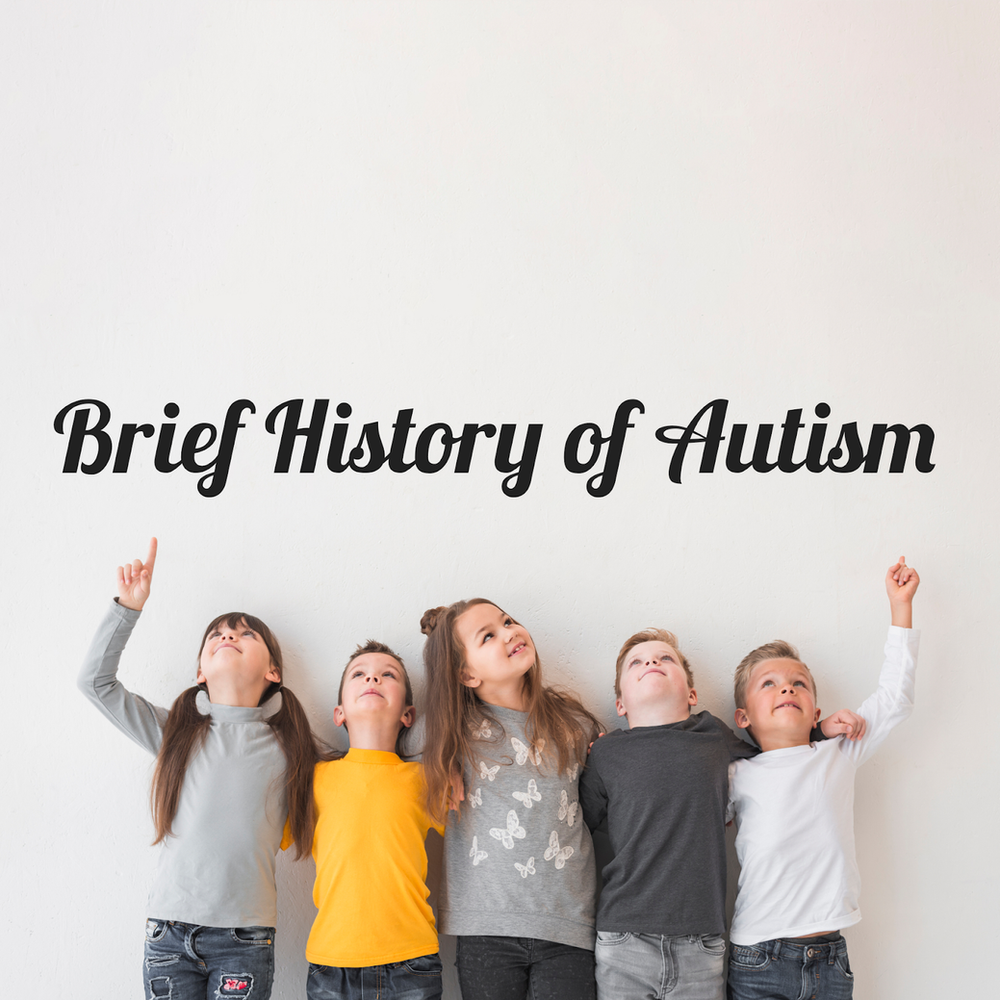 Brief History of Autism