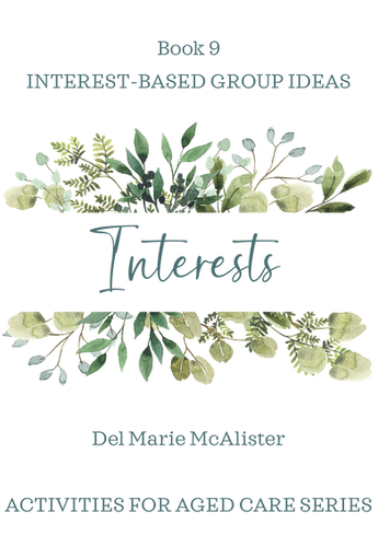 Book 9: INTERESTS (Interest-based Group Ideas) | delmariemcalister