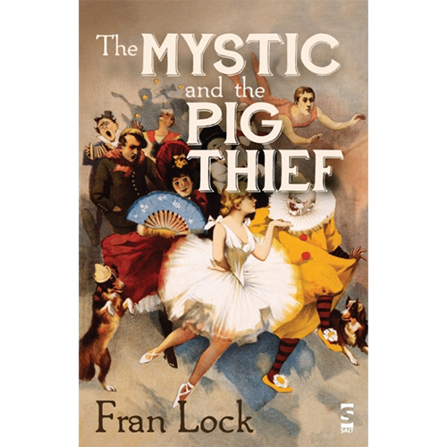 Mystic and The Pig Thief - Fran Lock | Verve Poetry Booksho