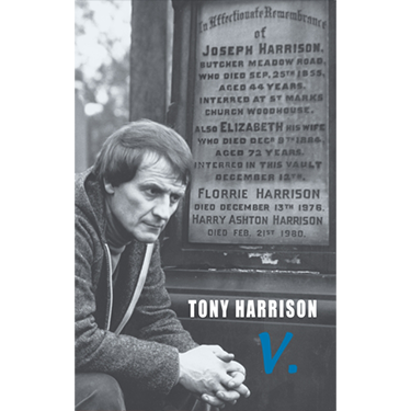 V - Tony Harrison | Verve Poetry Booksho