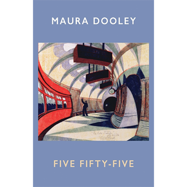 Five Fifty-Five - Maura Dooley | Verve Poetry Booksho