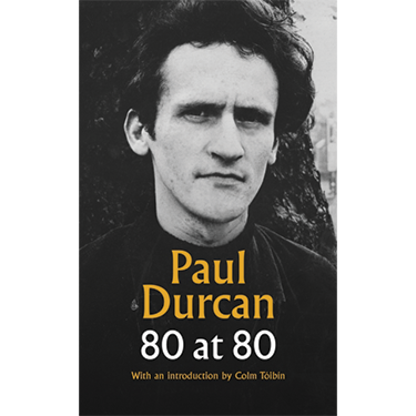 80 at 80 - Paul Durcan | Verve Poetry Booksho