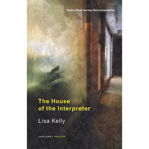 House of the Interpreter - Lisa Kelly | Verve Poetry Booksho