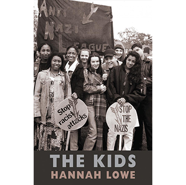 Kids, The - Hannah Lowe | Verve Poetry Booksho