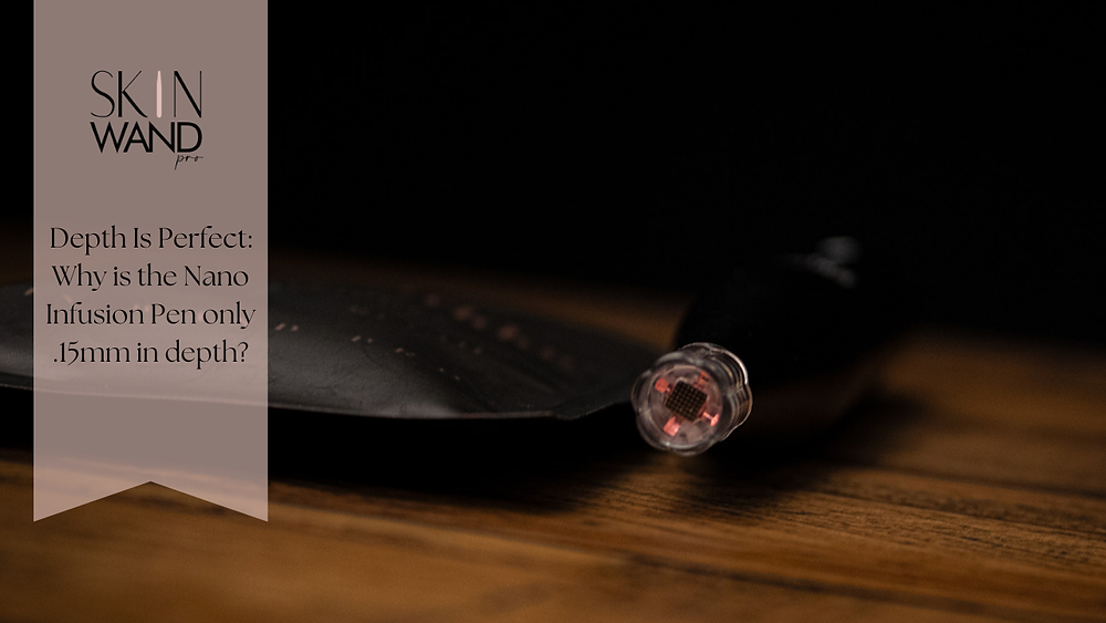 Why is the Nano Infusion Pen only .15mm depth