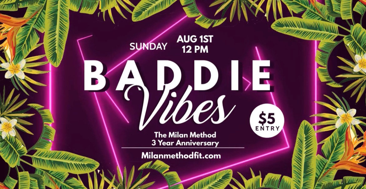 Baddie Vibes: The Milan Method 3 - Year Anniversary | The Milan Method