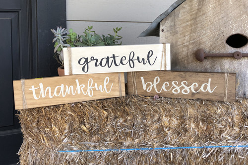 Grateful, Thankful, Blessed Signs | Pam's Porch