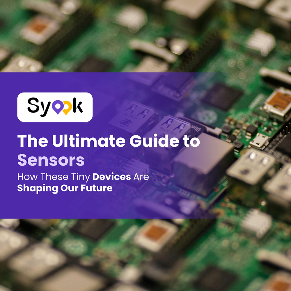 The Ultimate Guide to Sensors: How These Tiny Devices Are Shaping Our ...