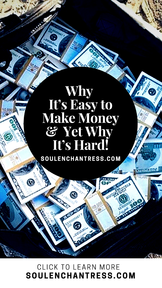 WHY IT'S EASY TO MAKE MONEY, & YET WHY IT'S A STRUGGLE!