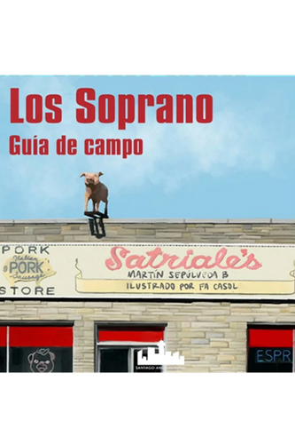 Los Soprano. Guía de campo | Librería y Editorial Letras Nómadas