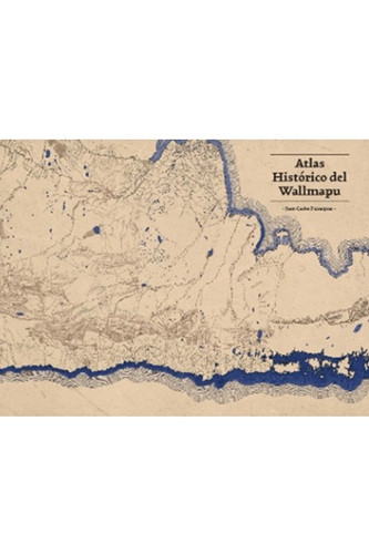 Atlas histórico del Wallmapu | Librería y Editorial Letras Nómadas