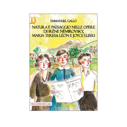 Natura e paesaggio nelle opere di Némirovsky, Léon e Lussu | Tralerighe ...