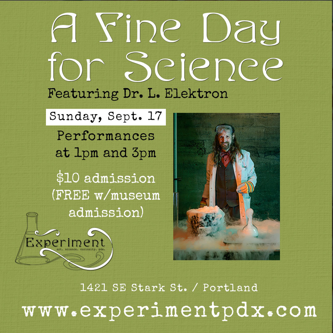 A Fine Day for Science | Experiment PDX