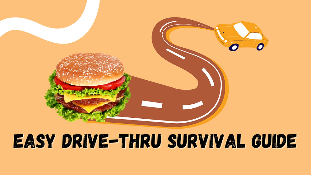 QUICK & EASY DRIVE-THRU GUIDE