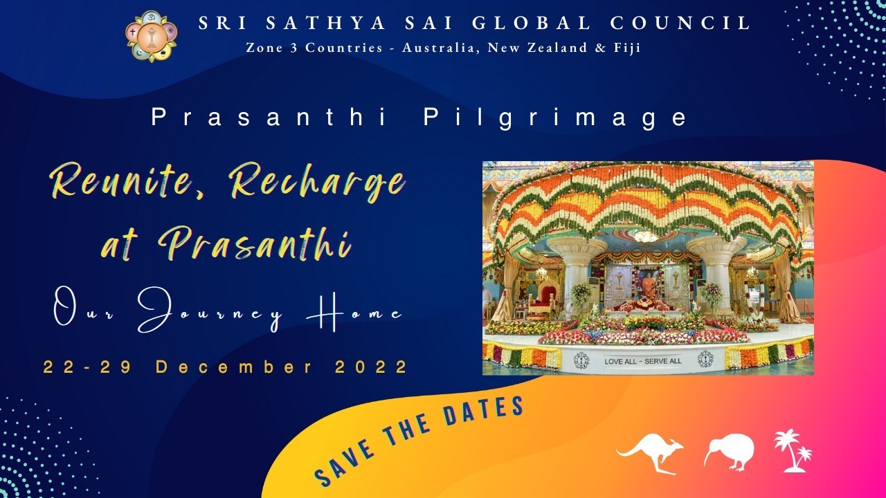Prasanthi Pilgrimage : Save the Dates - 22 to 29 December 2022