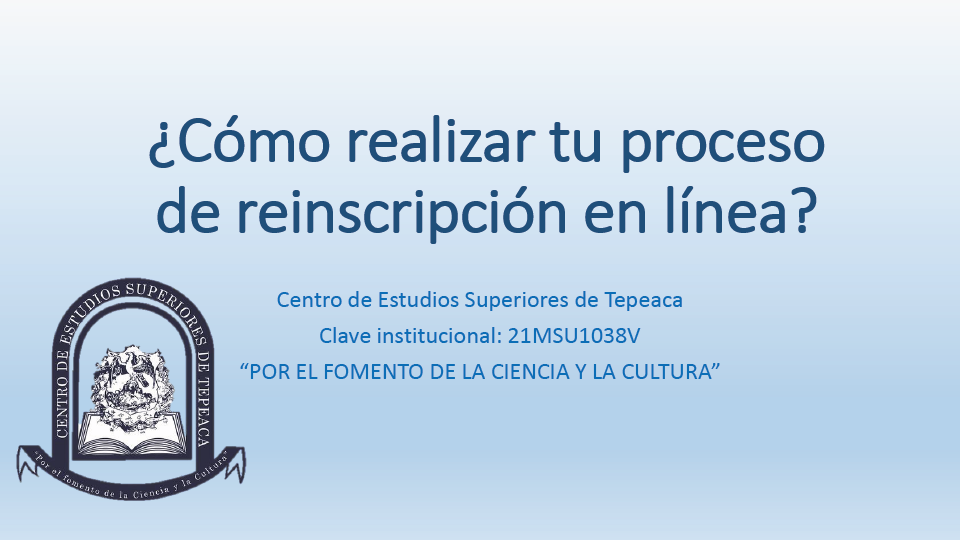 ¿cómo realizar tu proceso de reinscripción en línea?