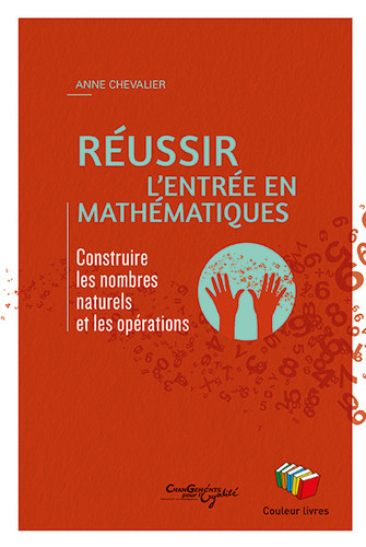 Réussir l’entrée en mathématiques - Anne Chevalier | Couleurlivres