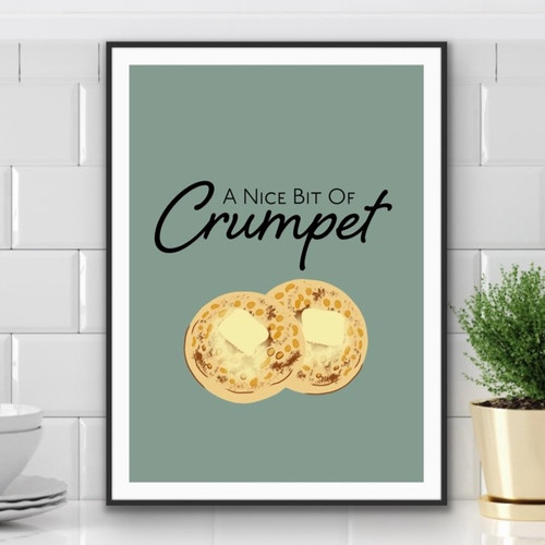 A Nice Bit Of Crumpet Funny Kitchen Art Print |The Printed Word Store