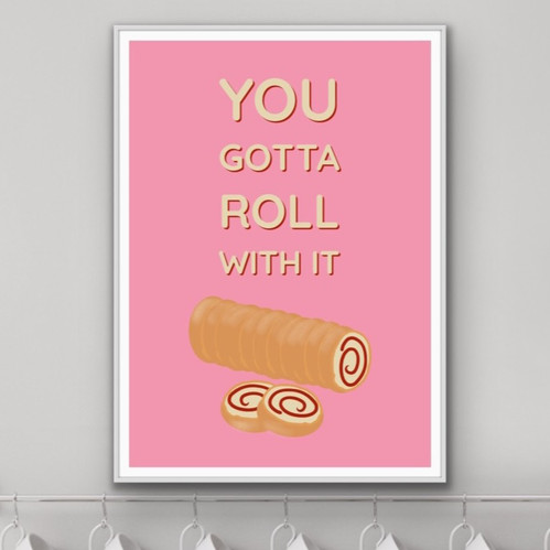 You Gotta Roll With It Jam Roly Poly Art Print |The Printed Word Store