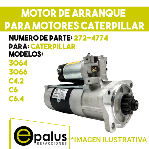 MOTOR DE ARRANQUE PARA CATERPILLAR - PARTE: 272-4774 | Epalus