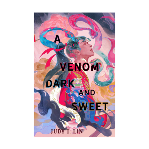 A Venom Dark and Sweet by Judy I. Lin | Juniper by the Sea