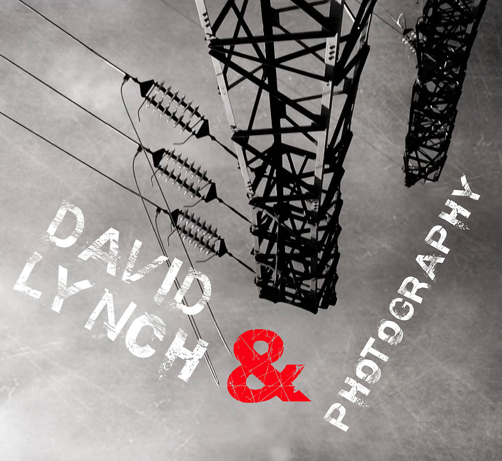 David Lynch and Photography: Seeing Reality Differently