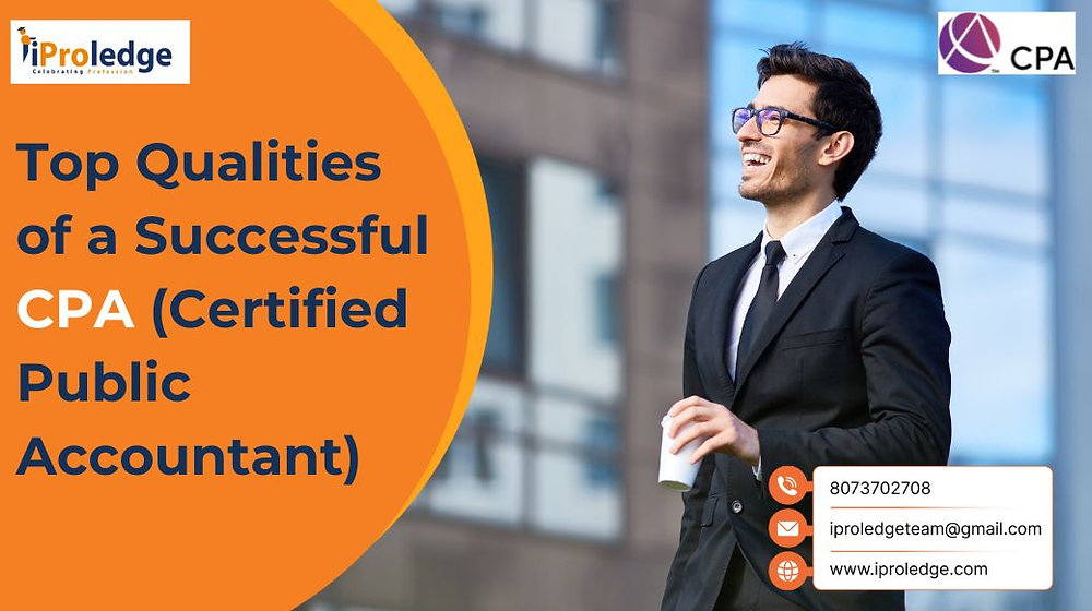 Top Qualities of a Successful CPA (Certified Public Accountant)