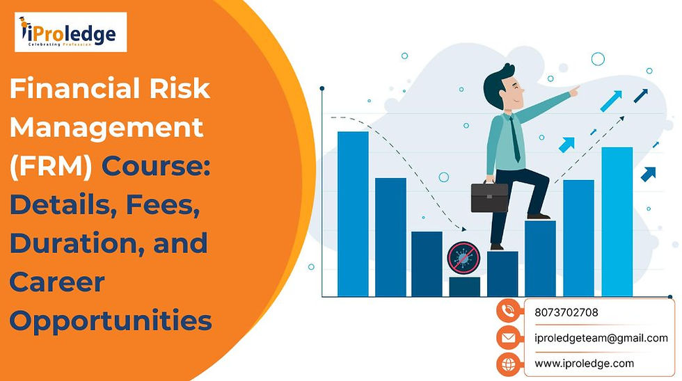 Financial Risk Management (FRM) Course: Details, Fees, Duration, and ...