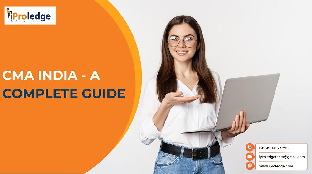 CMA INDIA Course - A COMPLETE GUIDE