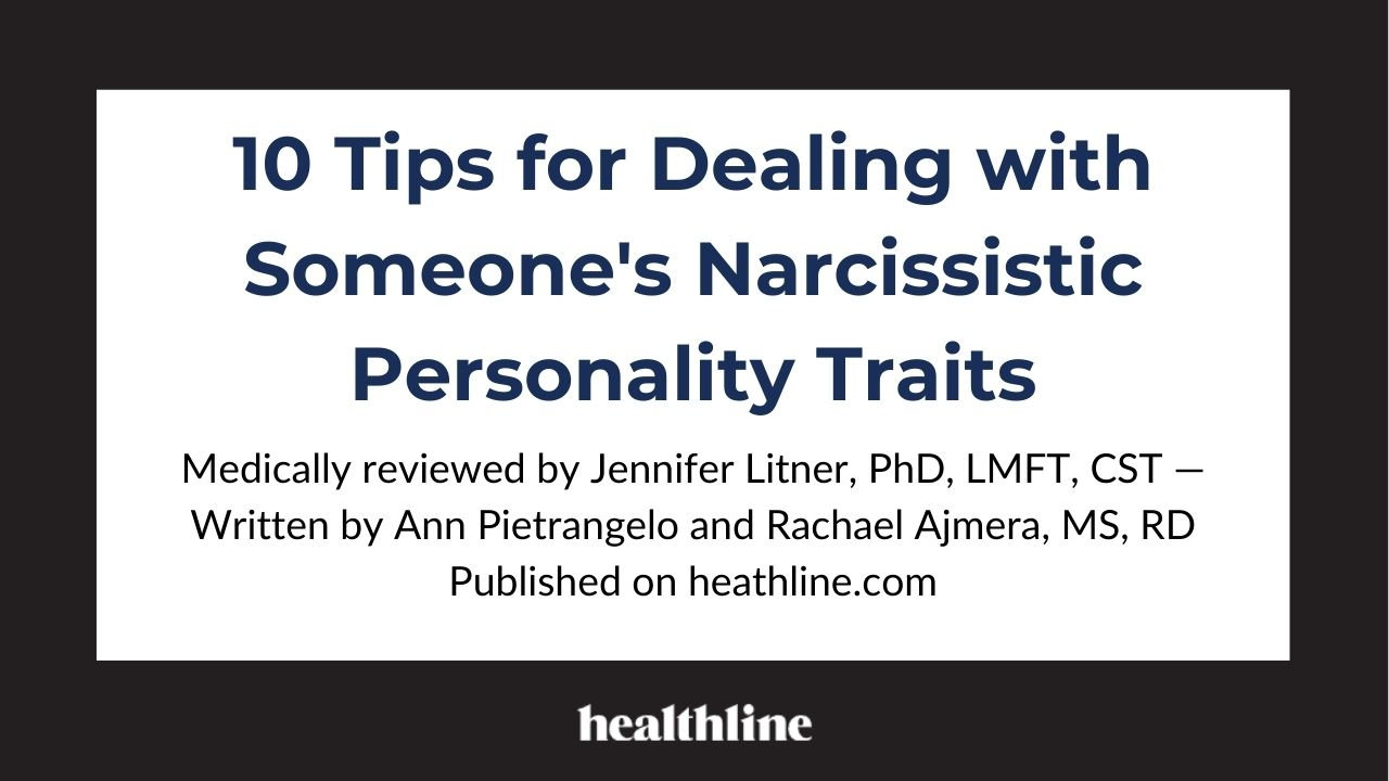 10 Tips for Dealing with Someone's Narcissistic Personality Traits ...