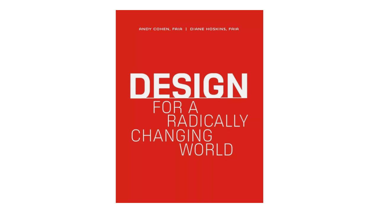 Design for a Radically Changing World