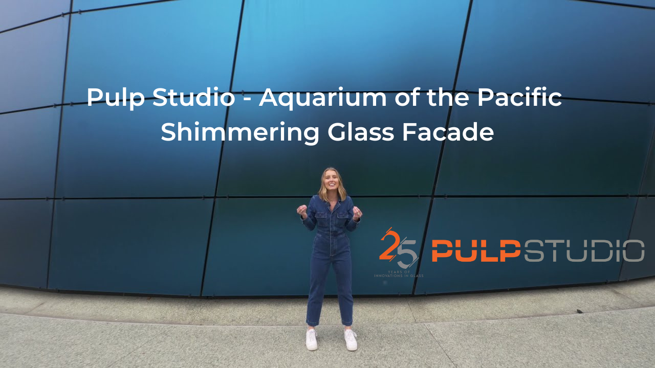 Pulp Studio - Aquarium of the Pacific - Shimmering Glass Facade ...