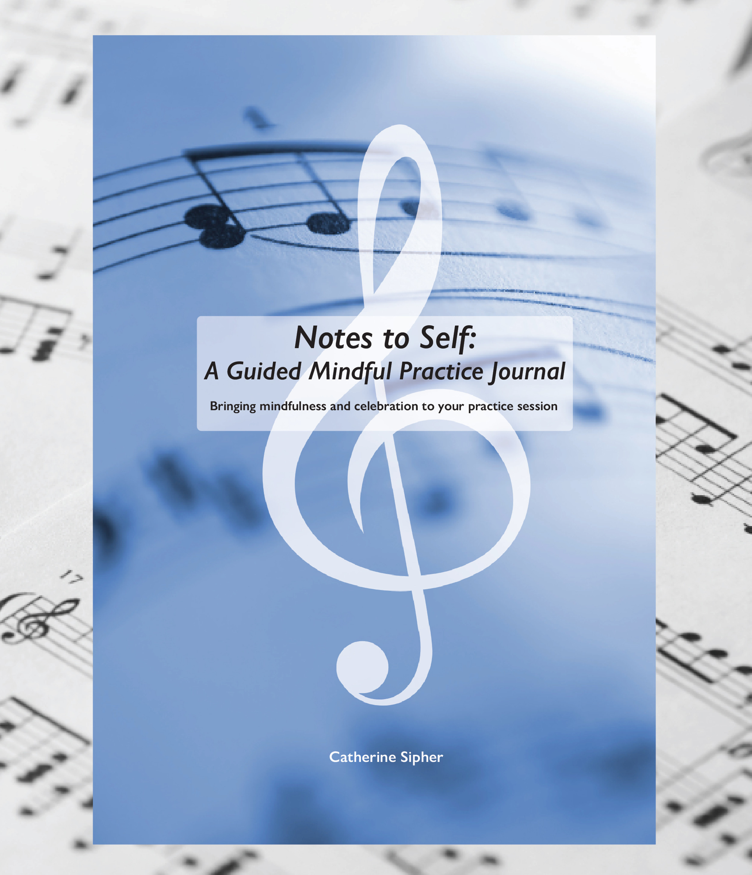 Notes to Self: A Guided Mindful Practice Journal | Blossom Piano Studio