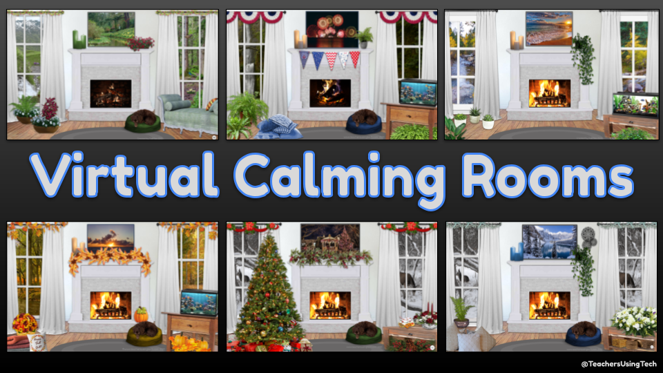 Virtual Calming Rooms for All Seasons 🌷🌞🍁⛄
